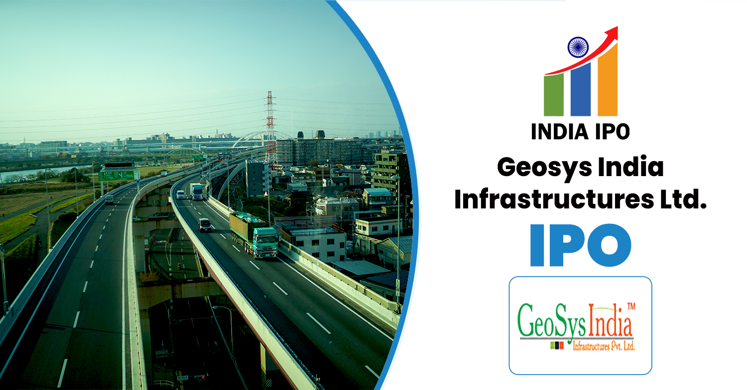 Geosys India Infrastructures IPO Date, Price Band, GMP, Subscription ...