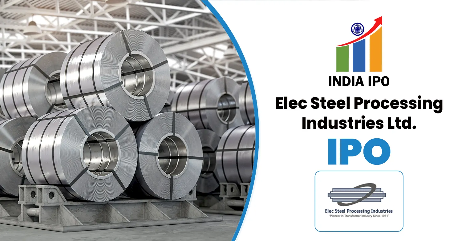 Elec Steel Processing Industries IPO Date, Price, GMP, Details | India IPO
